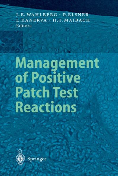 Management Of Positive Patch Test Reactions By Jan E Wahlberg Ebook Barnes And Noble®