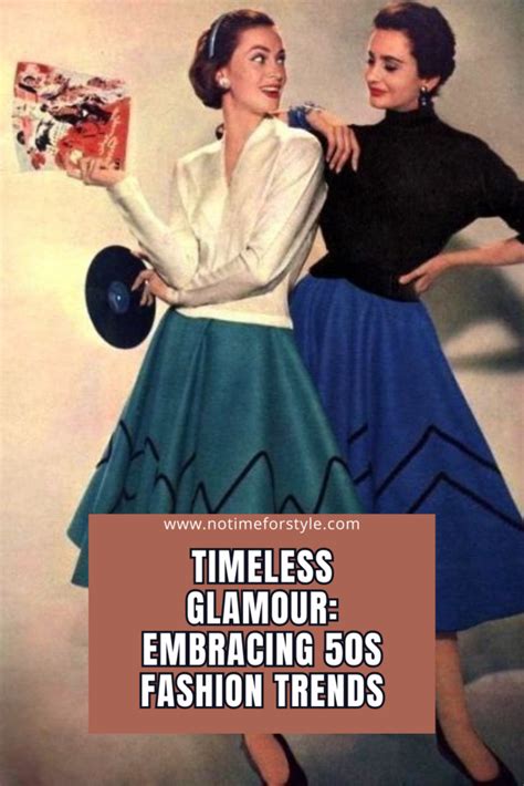 Timeless Glamour Embracing 50s Fashion Trends — No Time For Style