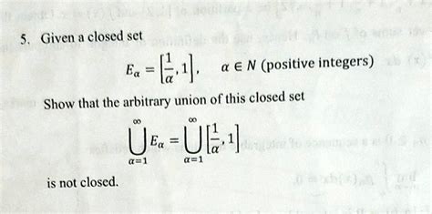 SOLVED Given A Closed Set B A EN Positive Integers Show That The Arbitrary Union Of