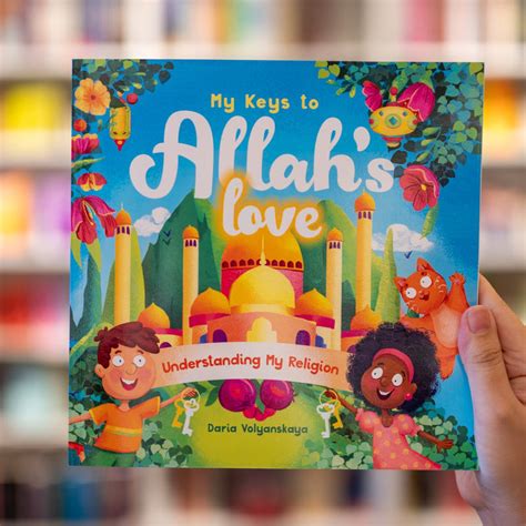 My Keys To Allahs Love Understanding My Religion — Wardah Books