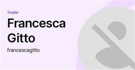 Francesca Gitto Francescagitto Profile Padlet