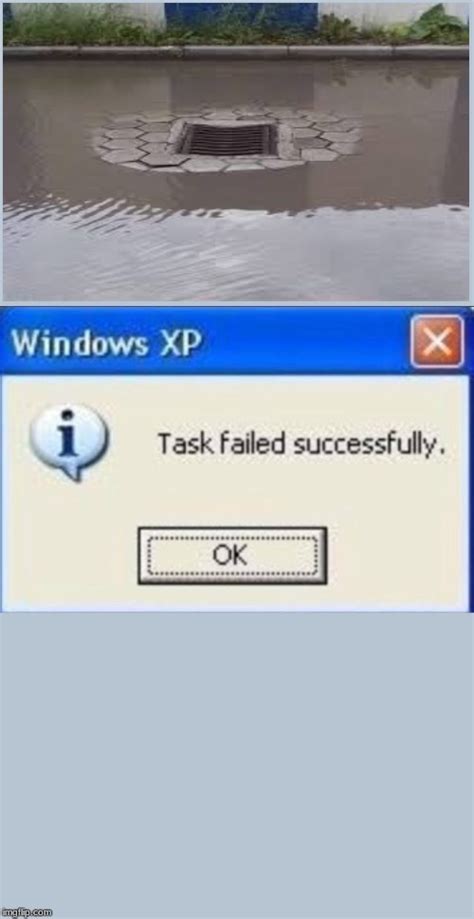 Task Failed Successfully Imgflip