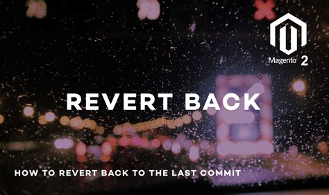 Git How To Revert Back The Last Commit