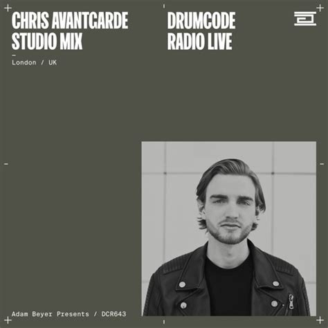 Stream Dcr643 Drumcode Radio Live Chris Avantgarde Studio Mix From