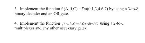 Solved Implement The Function F A B C By Chegg Com