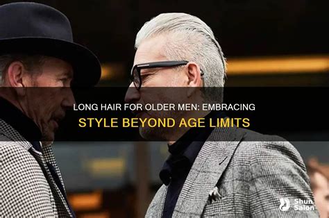 Long Hair For Older Men Embracing Style Beyond Age Limits Shunsalon