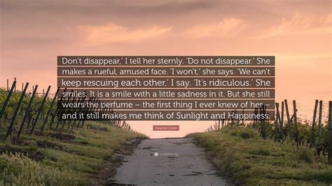 Susanna Clarke Quote Dont Disappear I Tell Her Sternly ‘do Not