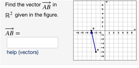 solved find the vector ab in r 2 given in the figure ab
