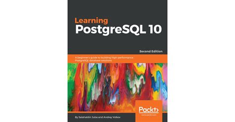 acid properties learning postgresql 10 second edition [book]