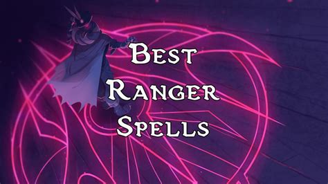 Best Ranger Spells Dnd 5e Rdndnext