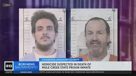Homicide Suspected In Death Of Mule Creek State Prison Inmate Convicted