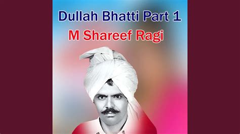Dullah Bhatti Pt 1 Youtube