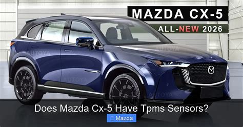 Does Mazda Cx 5 Have Tpms Sensors