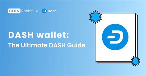 Dash Wallet Crypto The Ultimate Dash Guide Coinrabbit
