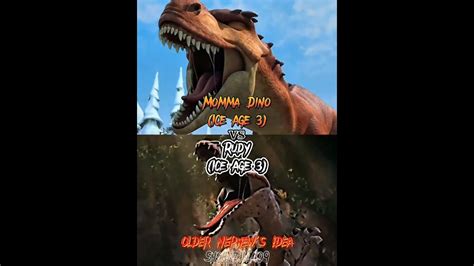 Ice Age Momma Dino Vs Rudy