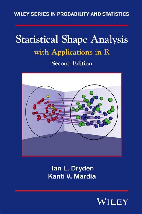 Statistical Shape Analysis With Applications In R Wiley