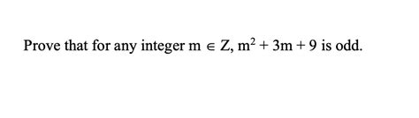 solved prove that for any integer m z m2 3m 9 ﻿is odd