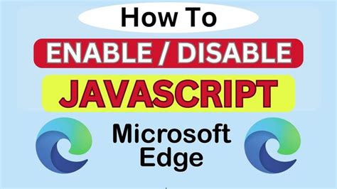 How To Enable Or Disable Javascript In The Microsoft Edge Web Browser Pc 2024 In 2024 Web