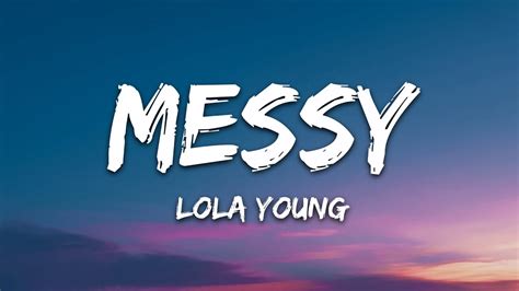 Lola Young Messy Lyrics Youtube