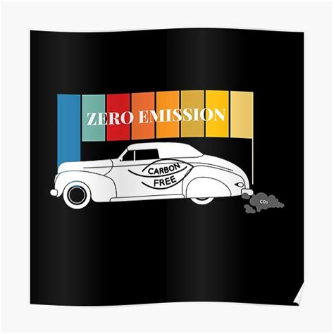 Zero Emission Poster For Sale By Artistlibrary Redbubble