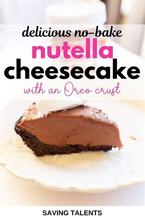 Simply Irresistible No Bake Nutella Cheesecake With Oreo Crust Recipe