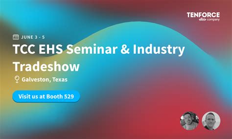 Meet Tenforce Tcc Ehs Seminar And Industry Tradeshow