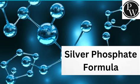 Silver Phosphate Formula Structure Properties Uses