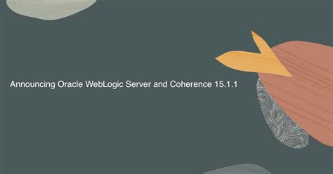 Announcing Oracle Weblogic Server And Coherence 1511 Weblogicserver
