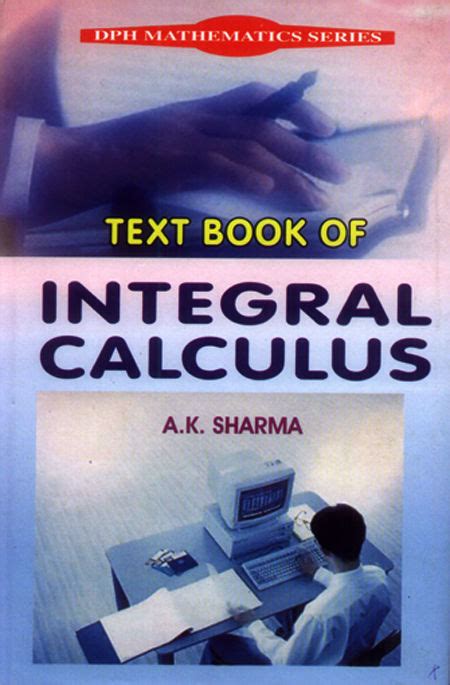 Text Book Of Integral Calculus Discovery Publishing