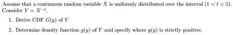 assume that continous random variable x is uniformly distributed over