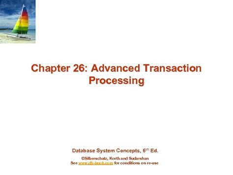 Chapter 26 Advanced Transaction Processing Database System Concepts