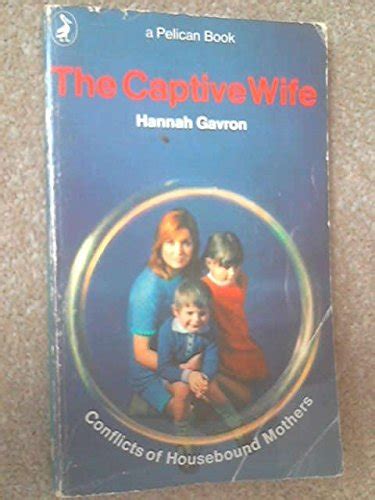 The Captive Wife Hannah Gavron Books