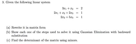 Solved Given The Following Linear System Rewrite In Matrix