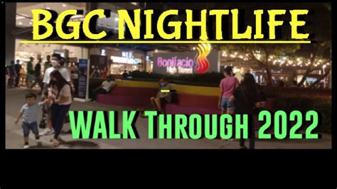 Bgc Nightlife In 2022 Walk Through Bonifacio Global City Taguig