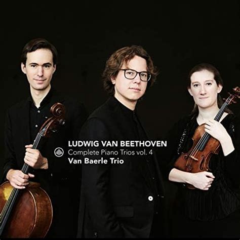 Écouter Beethoven Complete Piano Trios Vol 4 De Van Baerle Trio Sur