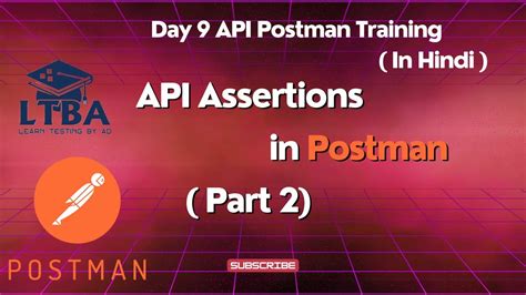 Day 9 Api Postman Training Api Assertions In Postman Part 2 How To Add Assertions In