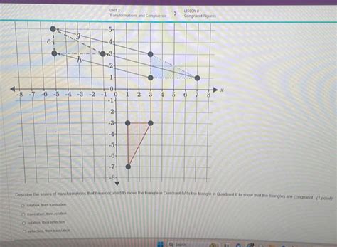 Solved Unit 2 Lesson 8 Descube The Series Of Transformations That Have