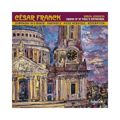 César Franck Symphony In D Minor Cd Simon Johnson St Pauls