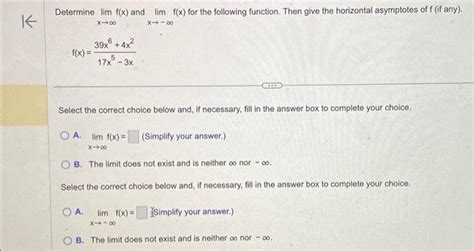 Solved Determine Limx→∞fx And Limx→−∞fx For The