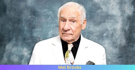 Net Worth Of Mel Brooks 2024 Husband Info