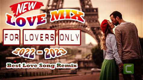 Remix For Lovers Only Nonstop Best Love Song Remix 2023 ️ Tagalog
