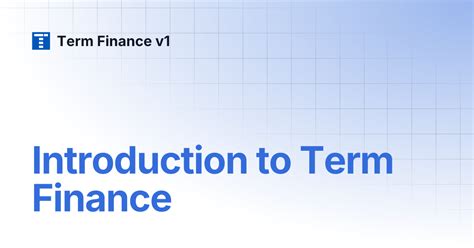 Introduction To Term Finance Term Finance V1