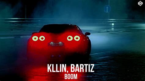 Kllin Bartiz Boom Bartiz Remix Youtube