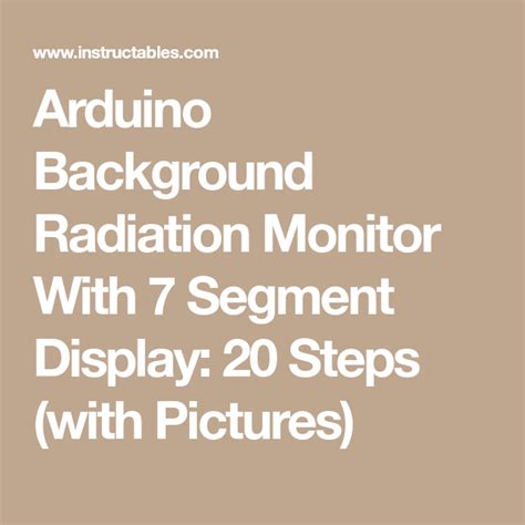 Arduino Background Radiation Monitor With Segment Display Background Radiation Arduino