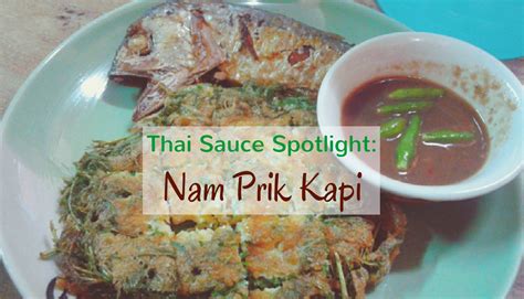Thai Sauce Spotlight Nam Prik Kapi