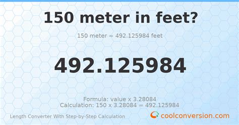 150 Meters To Feet 150 M ≈ 49213 Ft