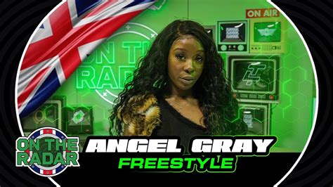 The Angel Gray On The Radar Freestyle Otr Uk 🇬🇧 Youtube