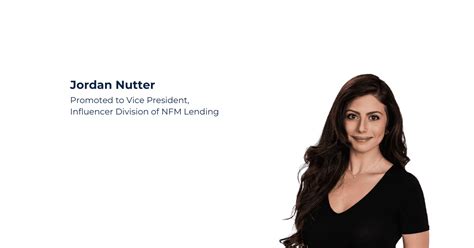 Jordan Nutter Promoted To Vice President Of Nfm Lendings Influencer Division Nfm Lending
