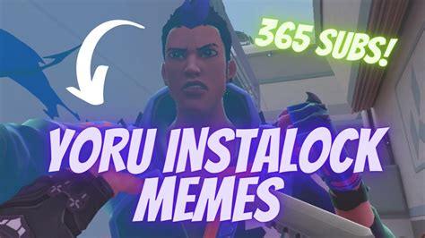 Yoru Instalocker Valorant Funny Moments 365 Sub Special Youtube