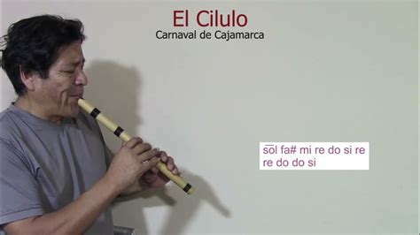 El Cilulo Carnaval Cajamarquino En Quena Youtube